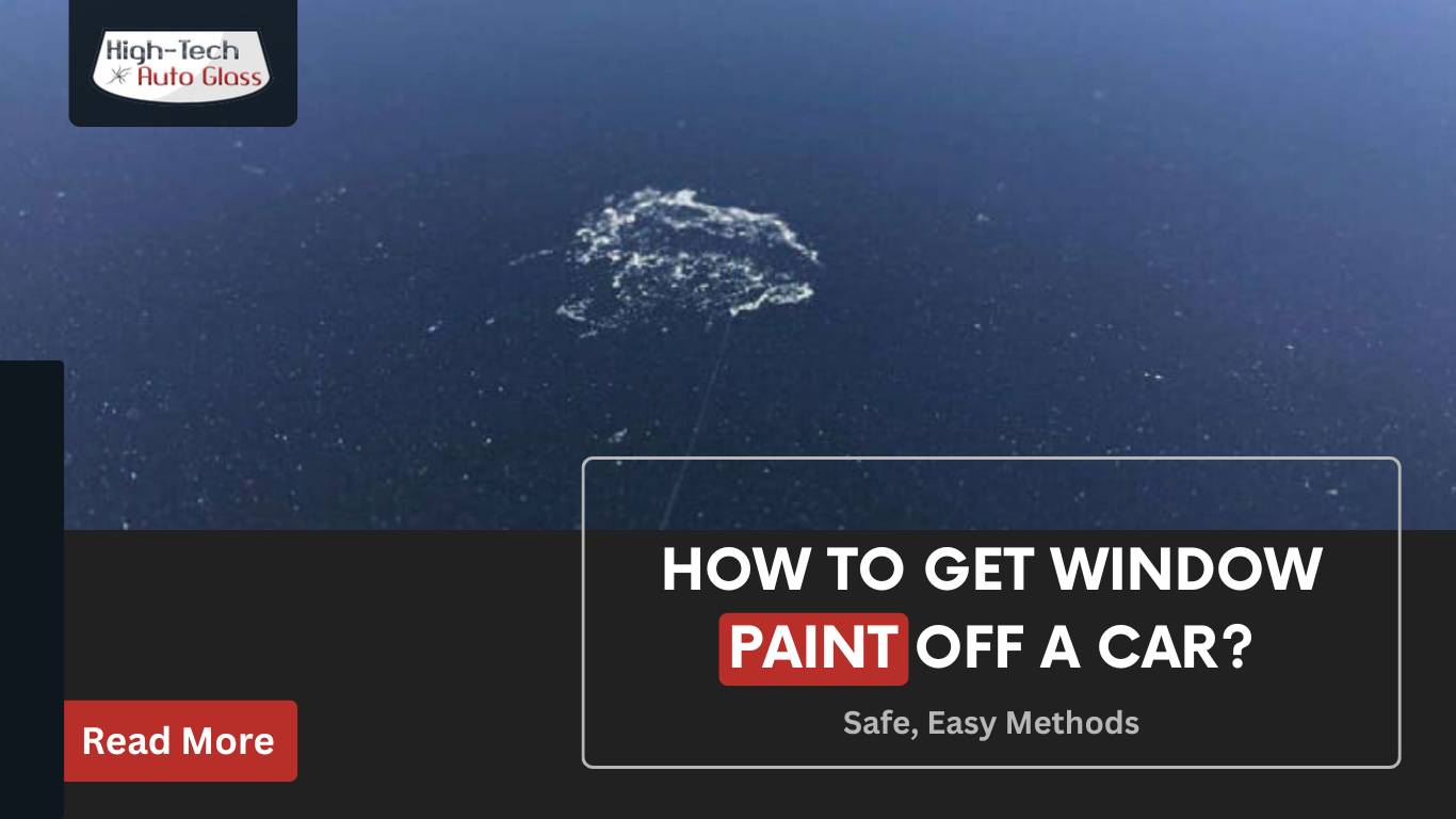 Remove Car Window Paint Safely – Easy Tips